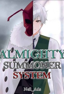 Almighty Summoner System - Novel Trust - Reading Novel Free